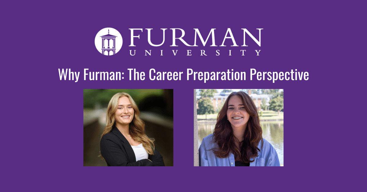 Why Furman: The Career Preparation Perspective | Furman Admissions Blog